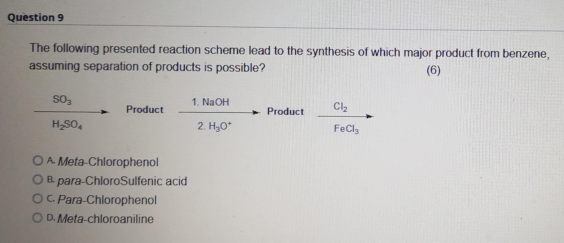 Solved Question 9 The following presented reaction scheme | Chegg.com