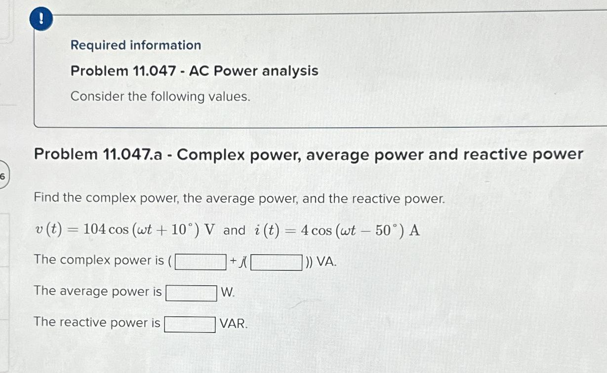 Solved !Required informationProblem 11.047 - ﻿AC Power | Chegg.com