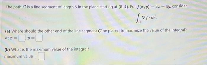 Solved The path C is a line segment of length 5 in the plane | Chegg.com