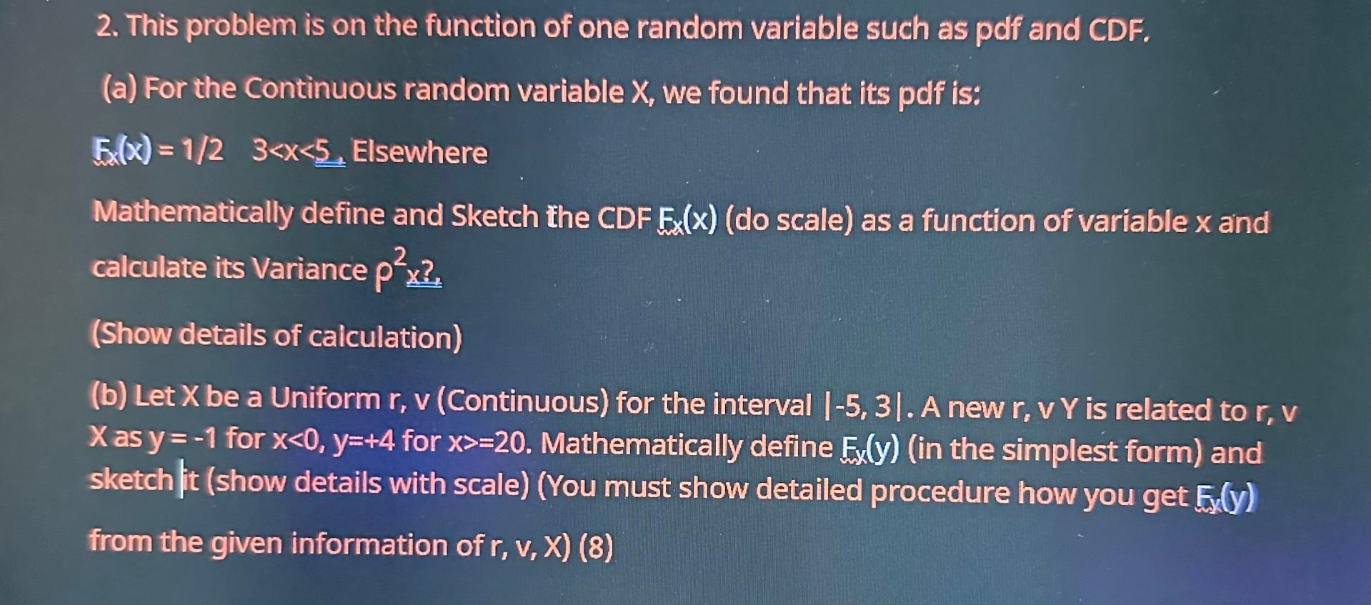 Solved 2. This problem is on the function of one random | Chegg.com