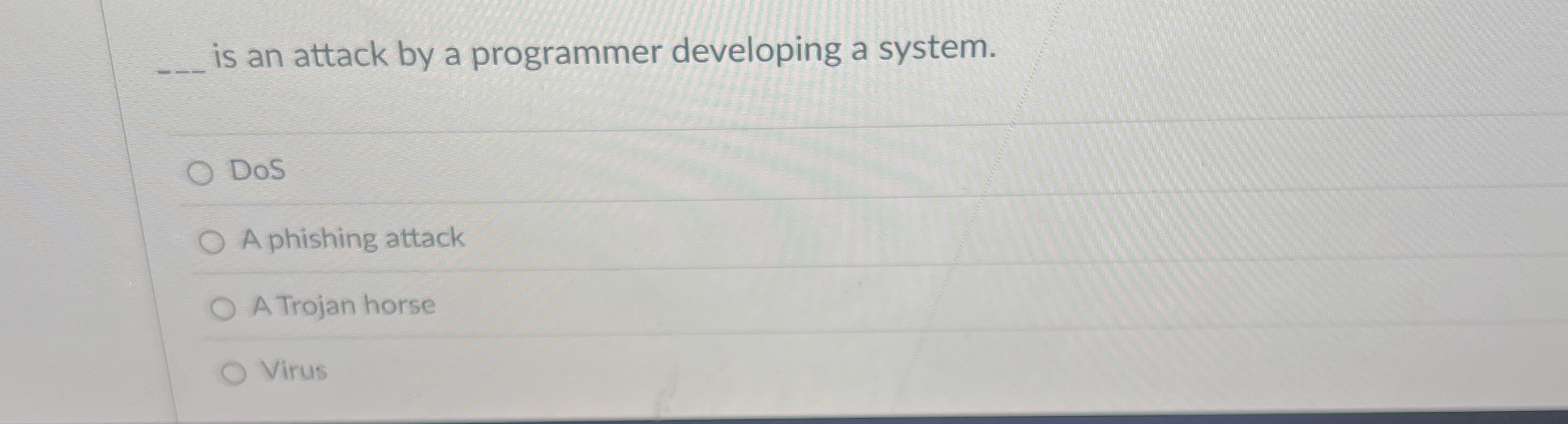 Solved is an attack by a programmer developing a system.DoSA | Chegg.com
