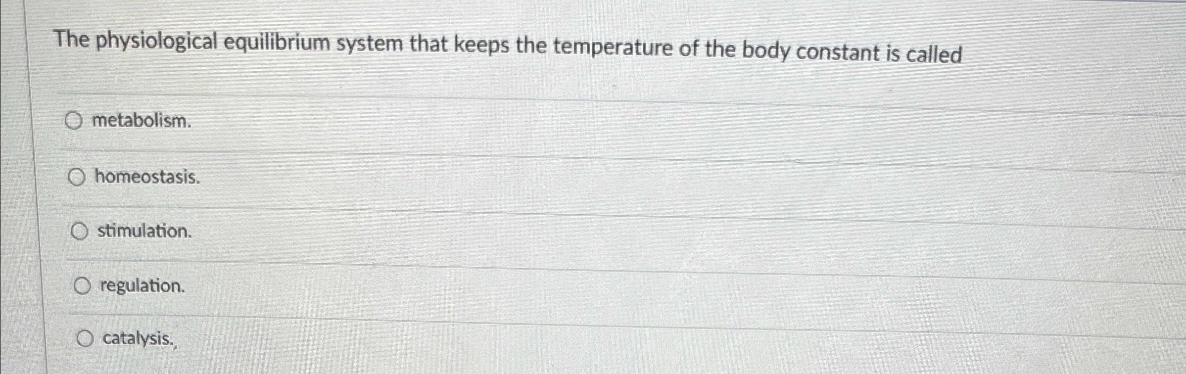 Solved The physiological equilibrium system that keeps the | Chegg.com