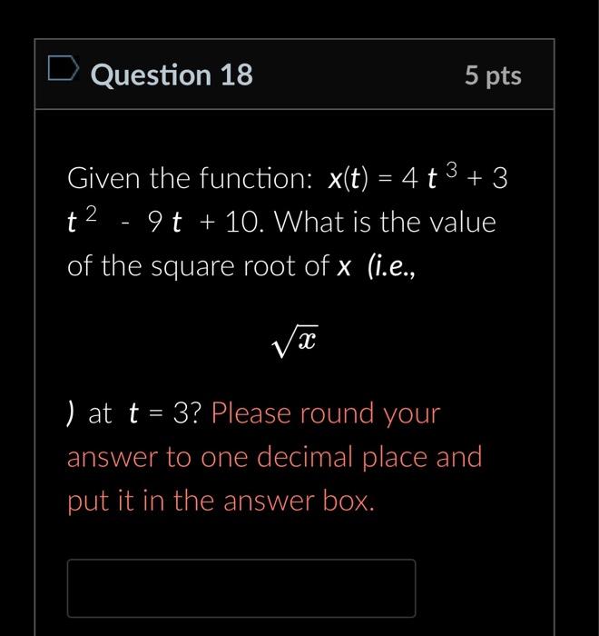 Solved Given The Function X T 4t3 3 T2−9t 10 What Is The