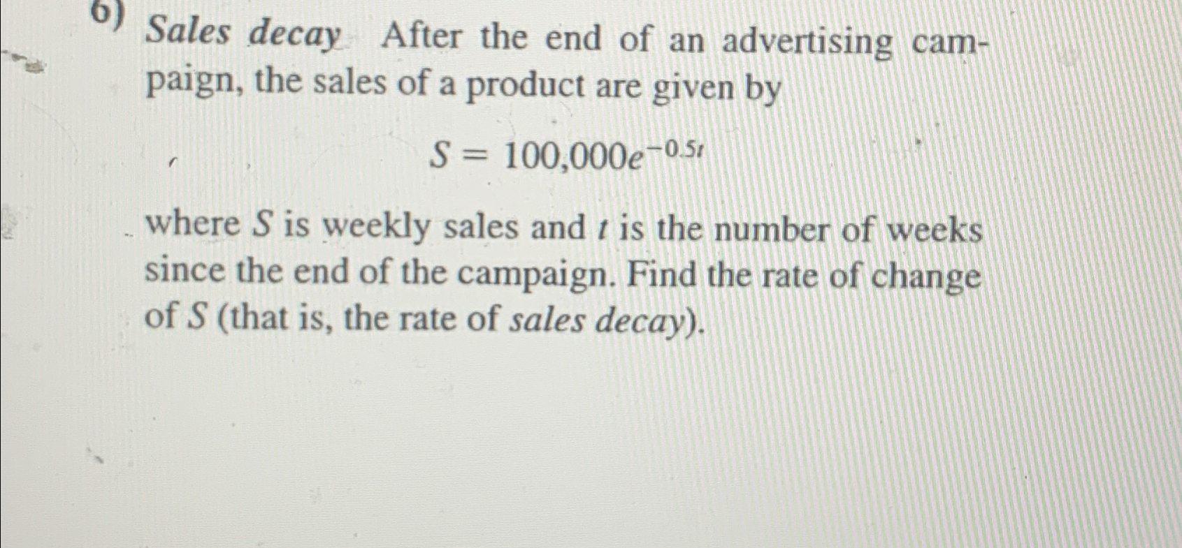 Solved Sales decay After the end of an advertising campaign, | Chegg.com