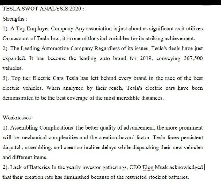 Solved TESLA SWOT ANALYSIS 2020 : Strengths : 1). A Top | Chegg.com