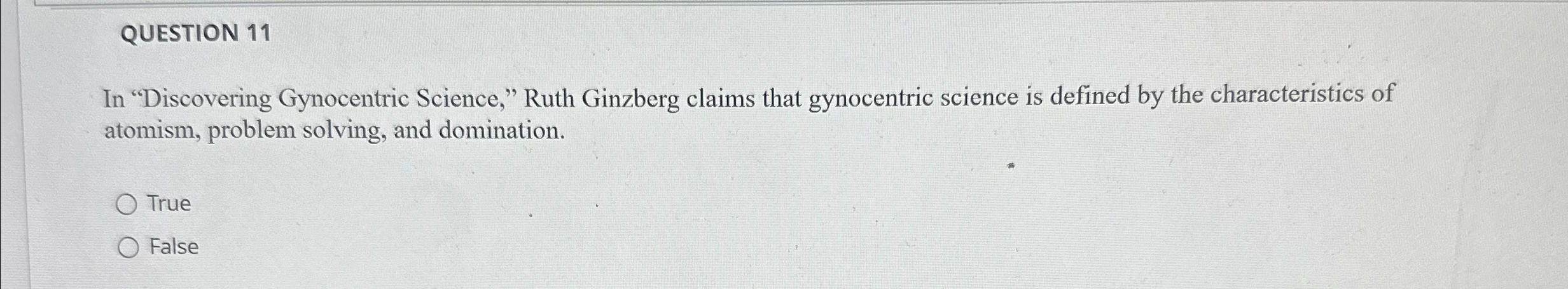 Solved QUESTION 11In "Discovering Gynocentric Science," Ruth | Chegg.com