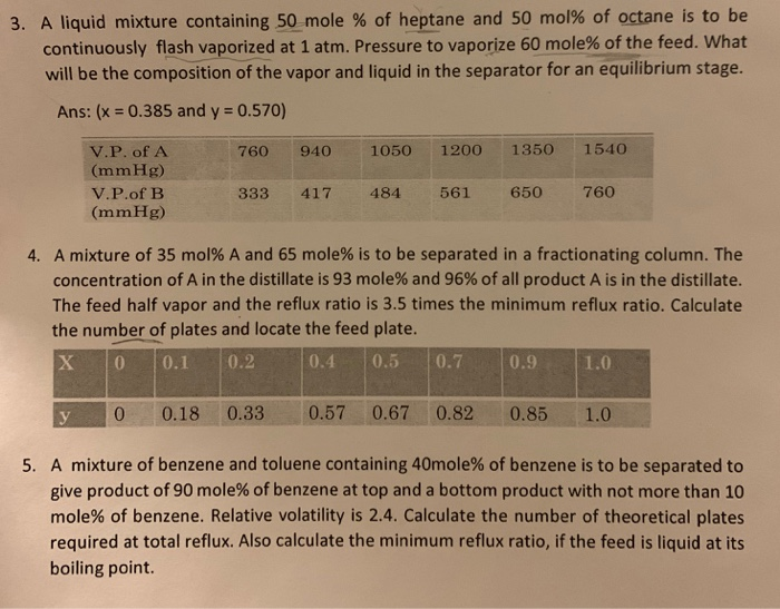 Solved 3. A liquid mixture containing 50 mole % of heptane | Chegg.com