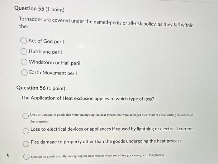 Solved Tornadoes are covered under the named-perils or | Chegg.com