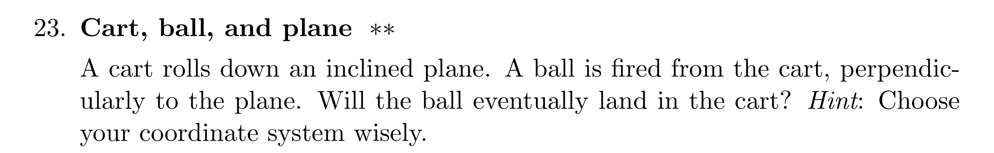 Solved Cart, ball, and plane **A cart rolls down an inclined | Chegg.com