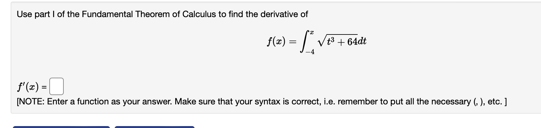 Solved Use part I of the Fundamental Theorem of Calculus to | Chegg.com