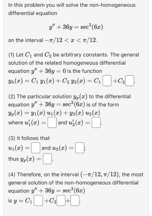 Solved In this problem you will solve the non-homogeneous | Chegg.com