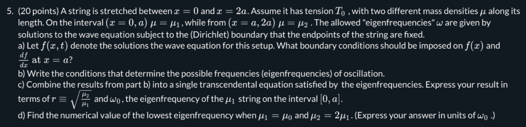 Solved A string is stretched between x=0 ﻿and x=2a. ﻿Assume | Chegg.com