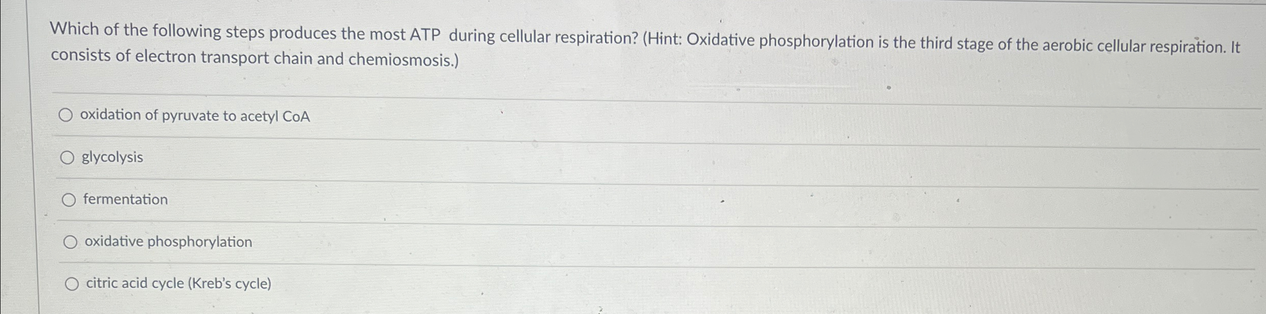 Solved Which of the following steps produces the most ATP | Chegg.com
