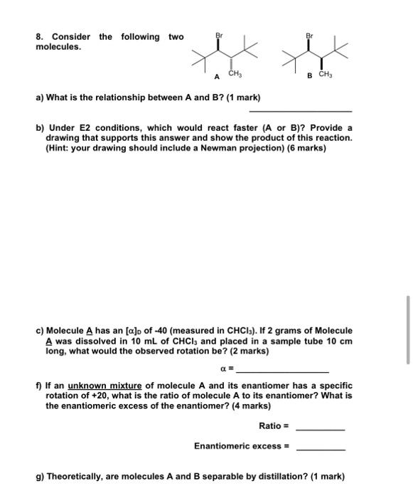 Solved 8. Consider the following two molecules. a) What is | Chegg.com