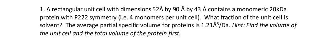Solved 1. A rectangular unit cell with dimensions 52A˚ by | Chegg.com