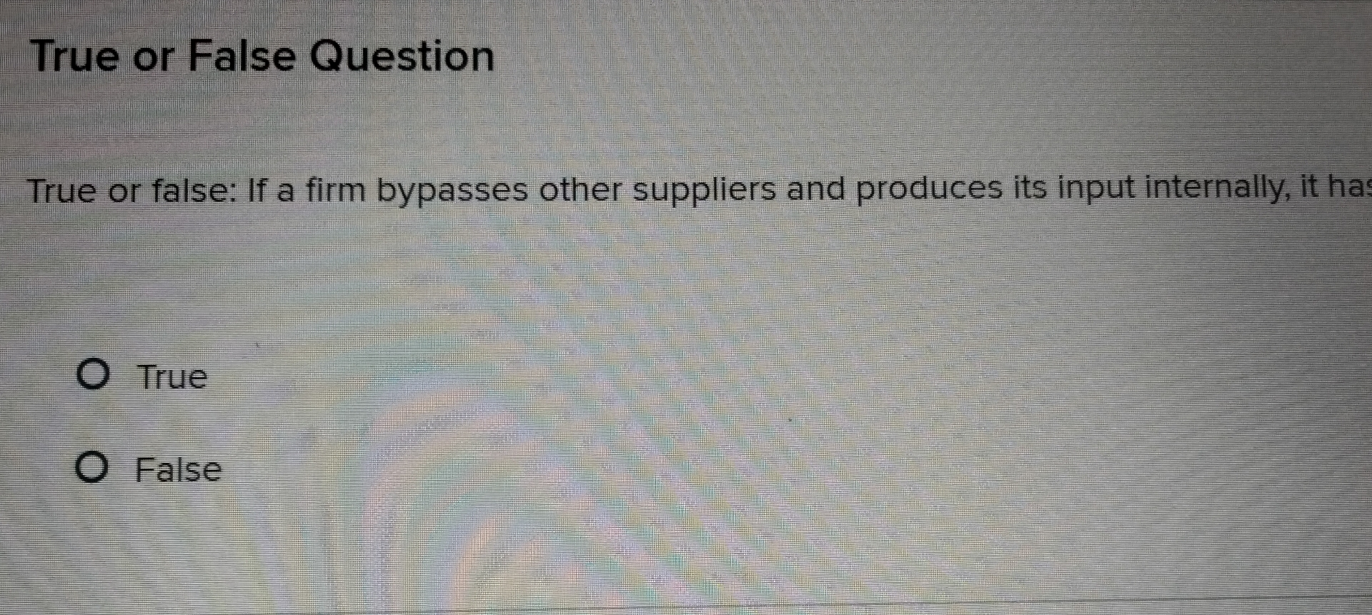 Solved True or False QuestionTrue or false: If a firm | Chegg.com
