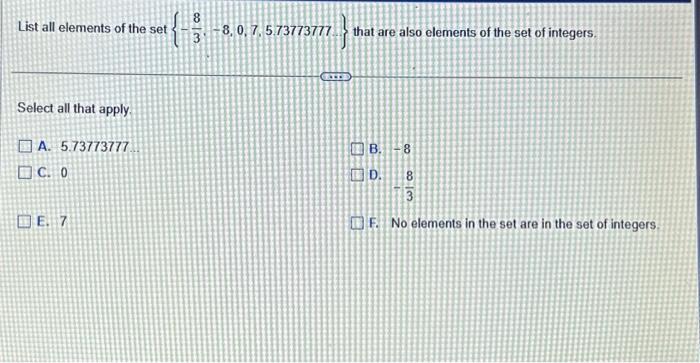 Solved List all elements of the set {−38,−8,0,7,573773777} | Chegg.com