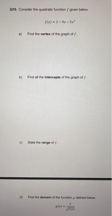 Solved Q10. Consider the quadratic function f given below. | Chegg.com