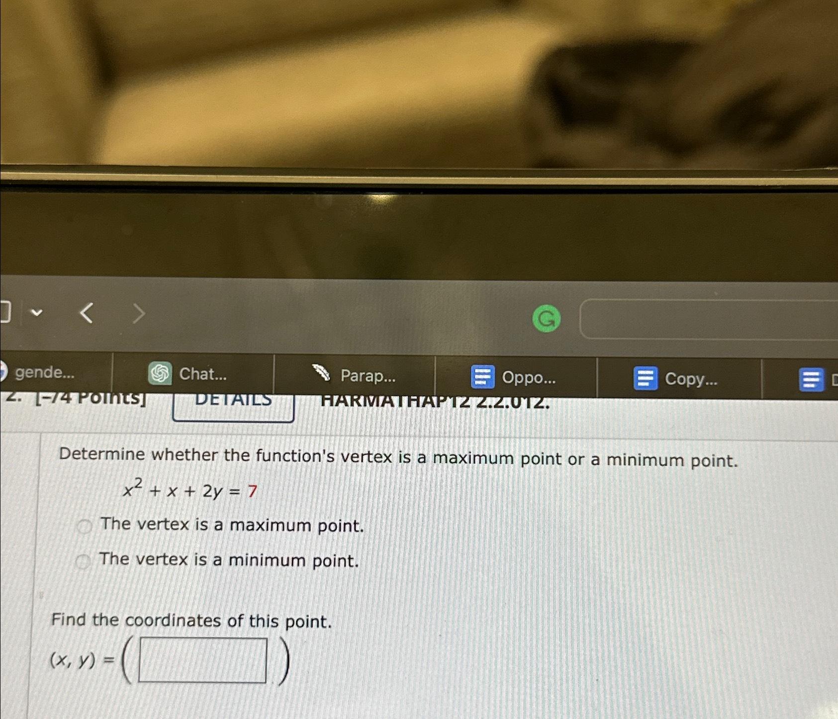 Solved Determine whether the function's vertex is a maximum | Chegg.com