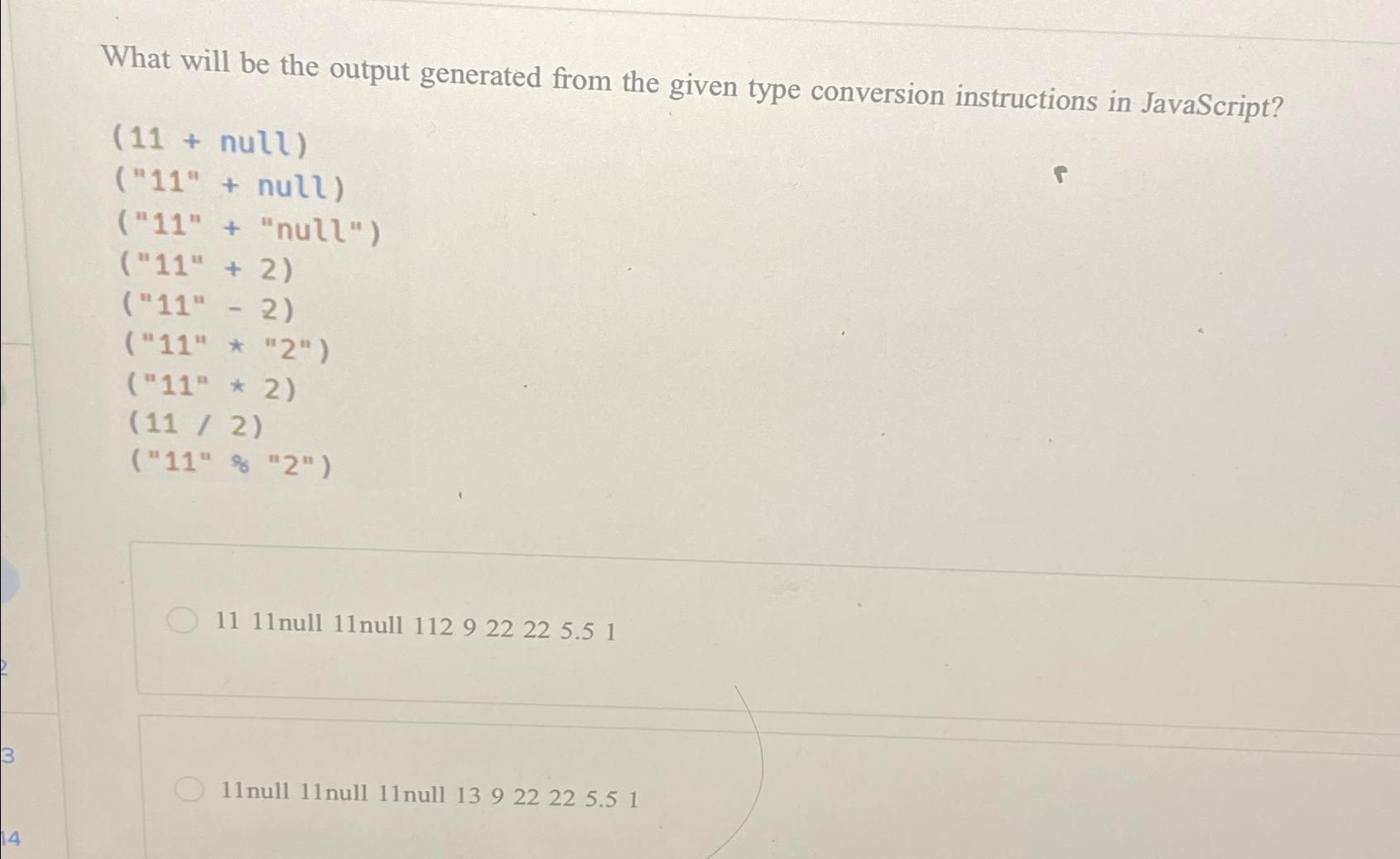 Solved What Will Be The Output Generated From The Given Type 