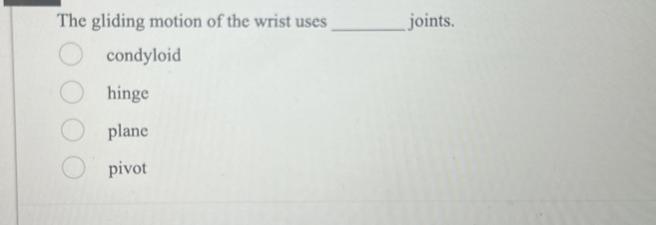 Solved The gliding motion of the wrist uses | Chegg.com