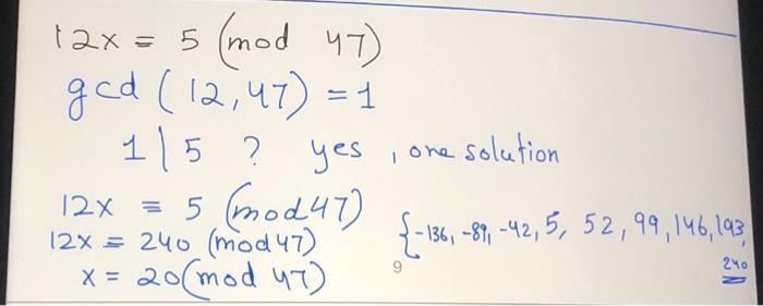 Solved 12xgcd112x12xx=5(mod47)(12,47)=1∣5? yes, one solution | Chegg.com