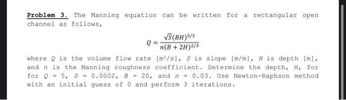 Solved Problem 3. The Manning equation can be written for a | Chegg.com