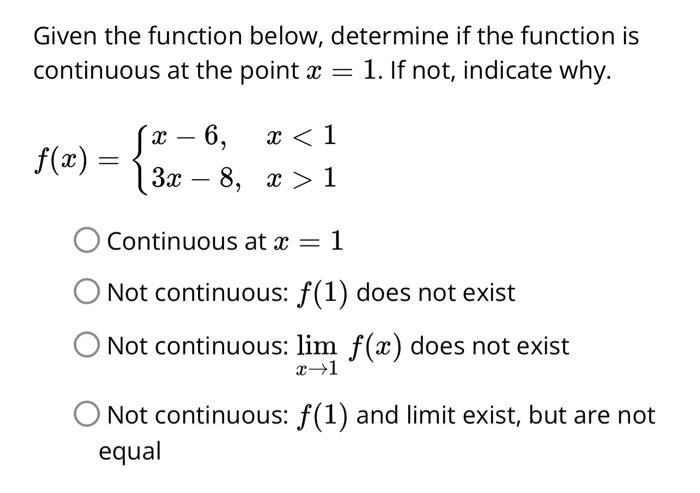 Solved Given the function below, determine if the function | Chegg.com