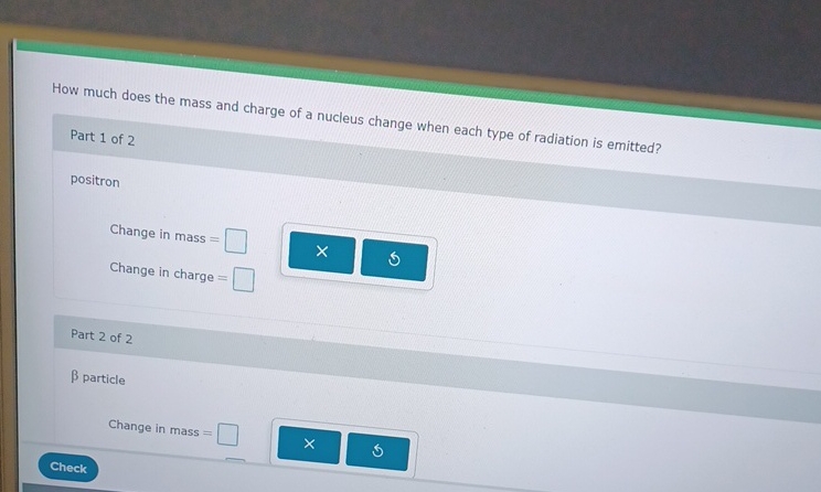 Solved How much does the mass and charge of a nucleus change | Chegg.com