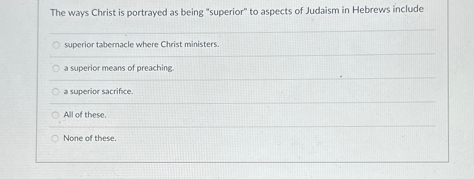 Solved The ways Christ is portrayed as being "superior" to | Chegg.com