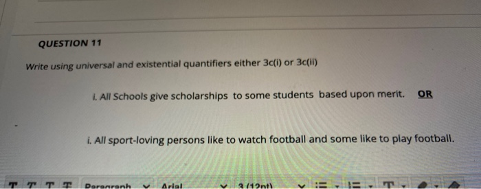 Solved QUESTION 11 Write using universal and existential | Chegg.com