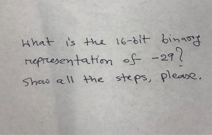 Solved What is the 16-bit binary representation of – 292 | Chegg.com