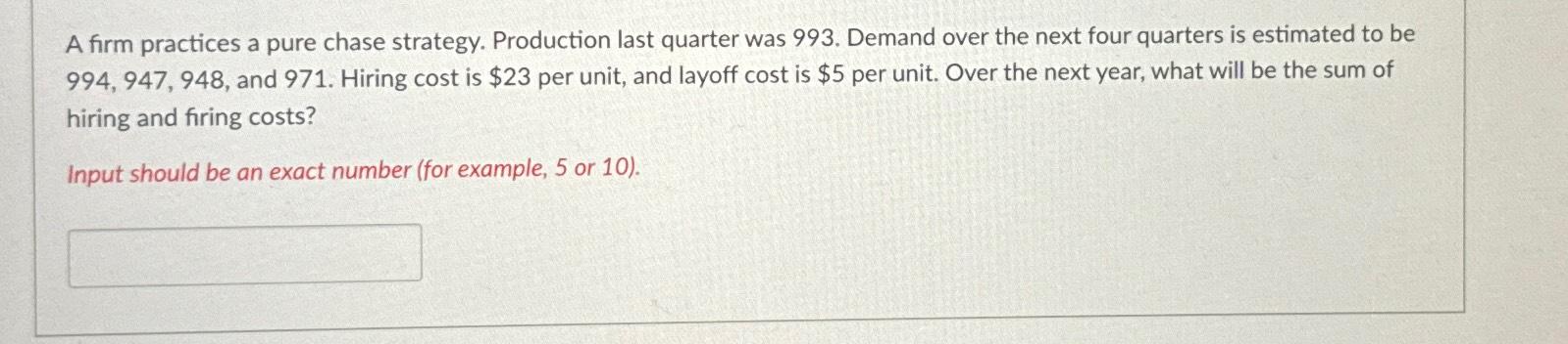Solved A firm practices a pure chase strategy. Production | Chegg.com