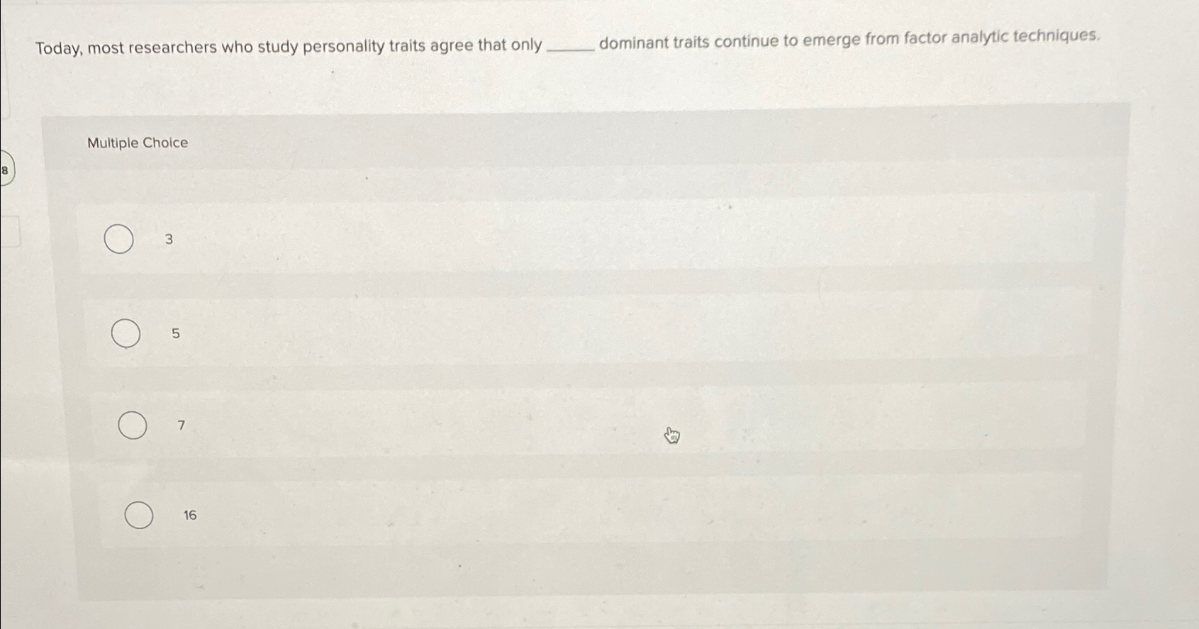 Solved Today, most researchers who study personality traits | Chegg.com