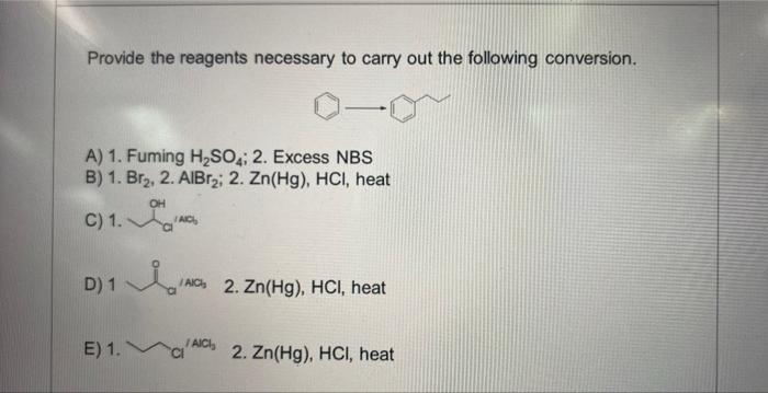 Solved Provide the reagents necessary to carry out the | Chegg.com