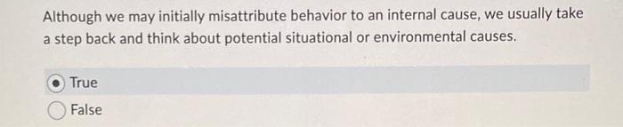 Solved Although we may initially misattribute behavior to an | Chegg.com