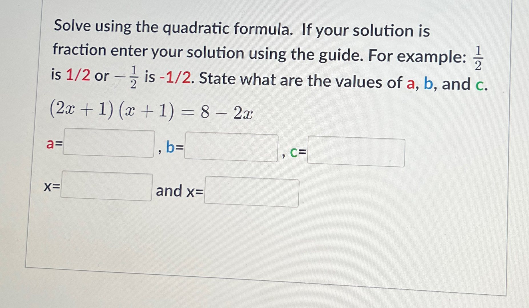 Solved Solve using the quadratic formula. If your solution | Chegg.com