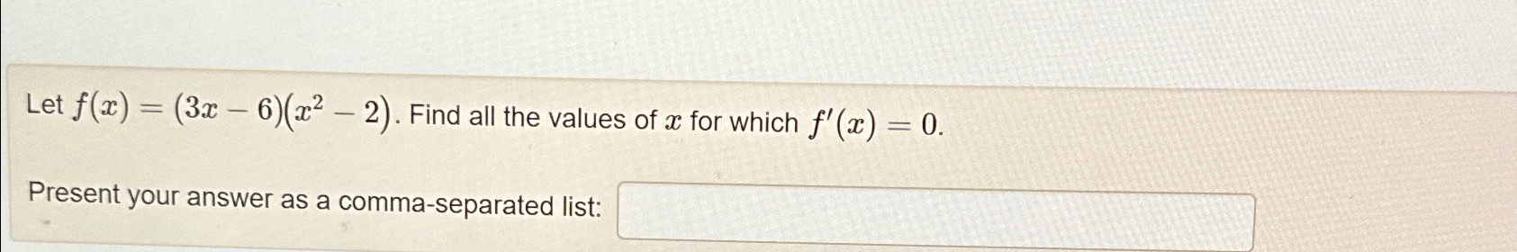 Solved Let f(x)=(3x-6)(x2-2). ﻿Find all the values of x ﻿for | Chegg.com
