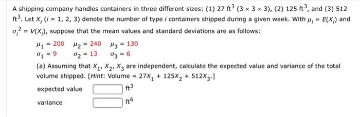Solved A shipping company handles containers in three | Chegg.com
