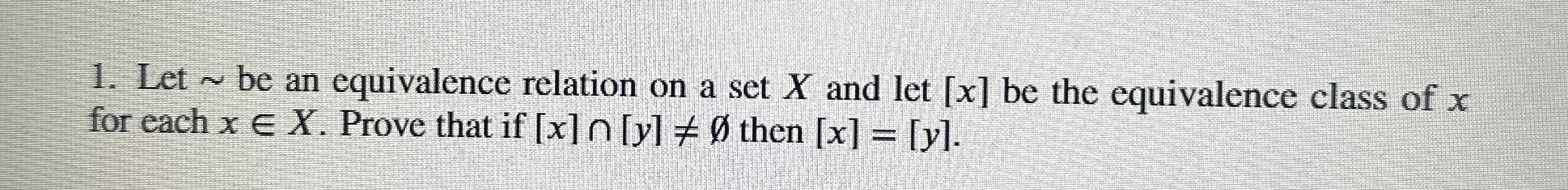 Solved Let ∼ ﻿be an equivalence relation on a set x ﻿and let | Chegg.com