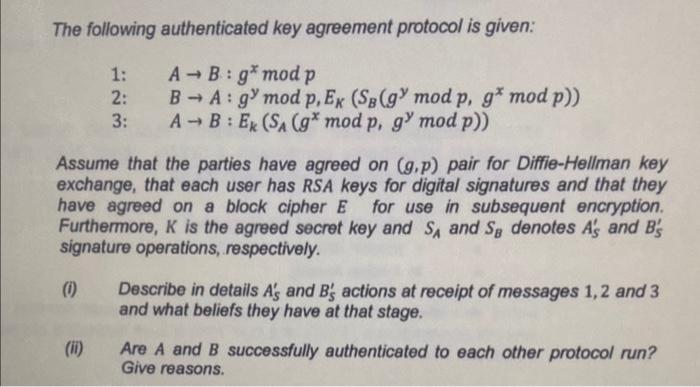 Solved The Following Authenticated Key Agreement Protocol Is