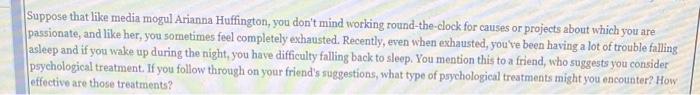 Solved Suppose That Like Media Mogul Arianna Huffington You