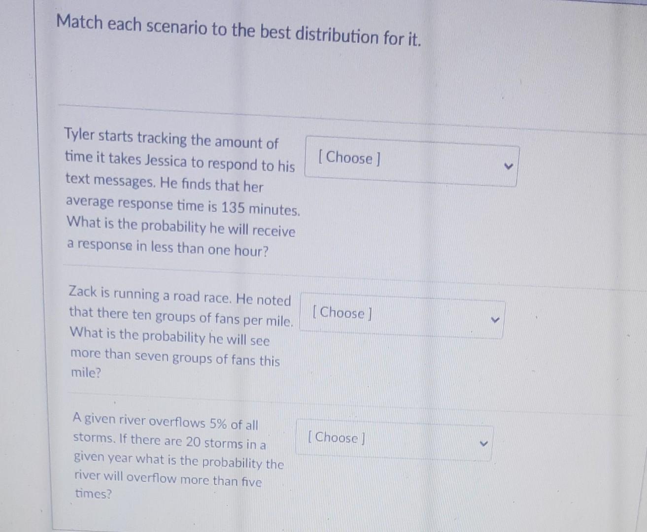 Solved Match each scenario to the best distribution for it. | Chegg.com