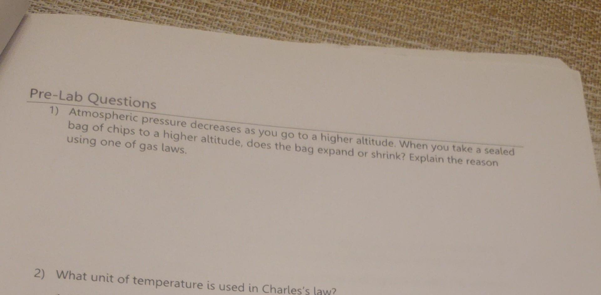 Solved Pre-Lab Questions 1) Atmospheric pressure decreases | Chegg.com