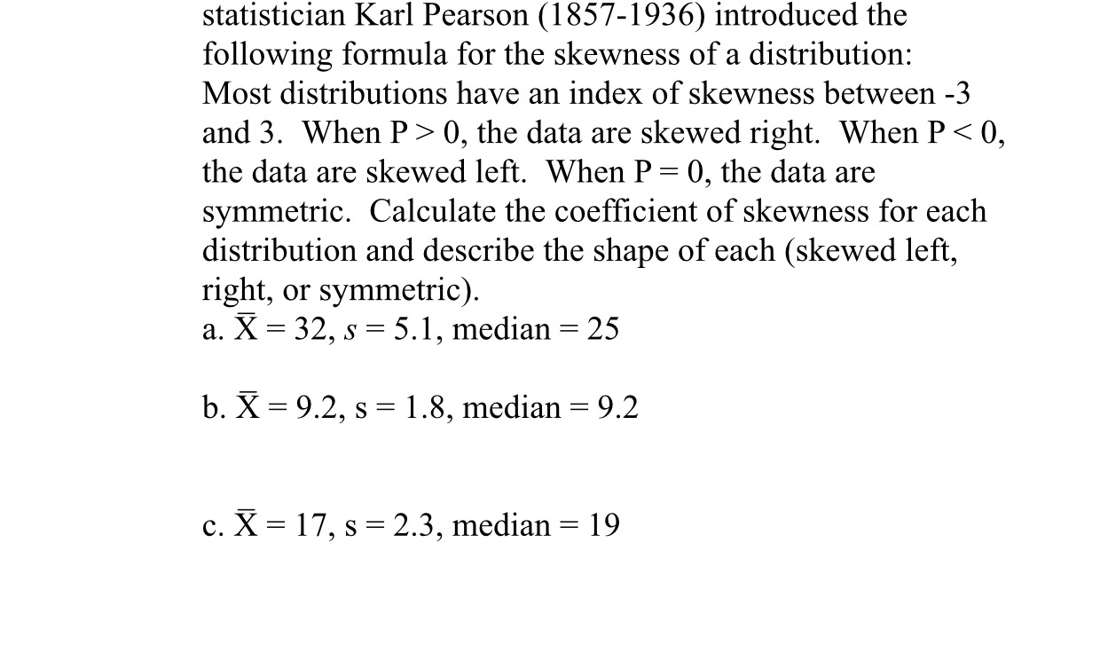 statistician Karl Pearson (1857-1936) ﻿introduced the | Chegg.com
