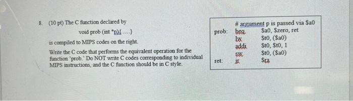 Solved 8. (10pt) The C function declared by void prob (int | Chegg.com