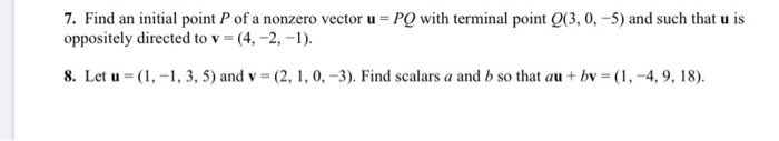 Solved 7. Find an initial point P of a nonzero vector u = PQ | Chegg.com
