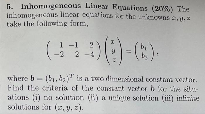 Solved 5. Inhomogeneous Linear Equations (20\%) The | Chegg.com