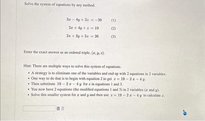 Solved Solve the system of equations by any method. \\[ | Chegg.com