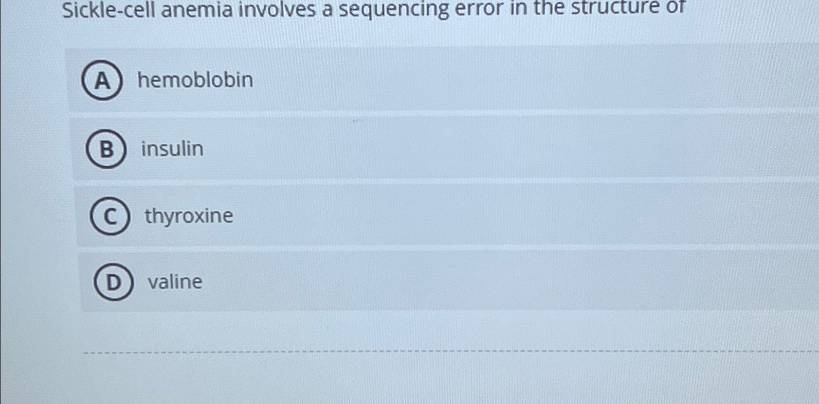 Solved Sickle-cell anemia involves a sequencing error in the | Chegg.com
